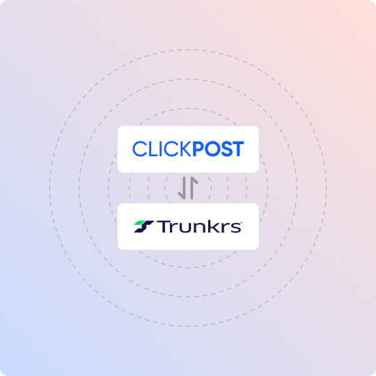 Trunkrs API Integration and Tracking with ClickPost